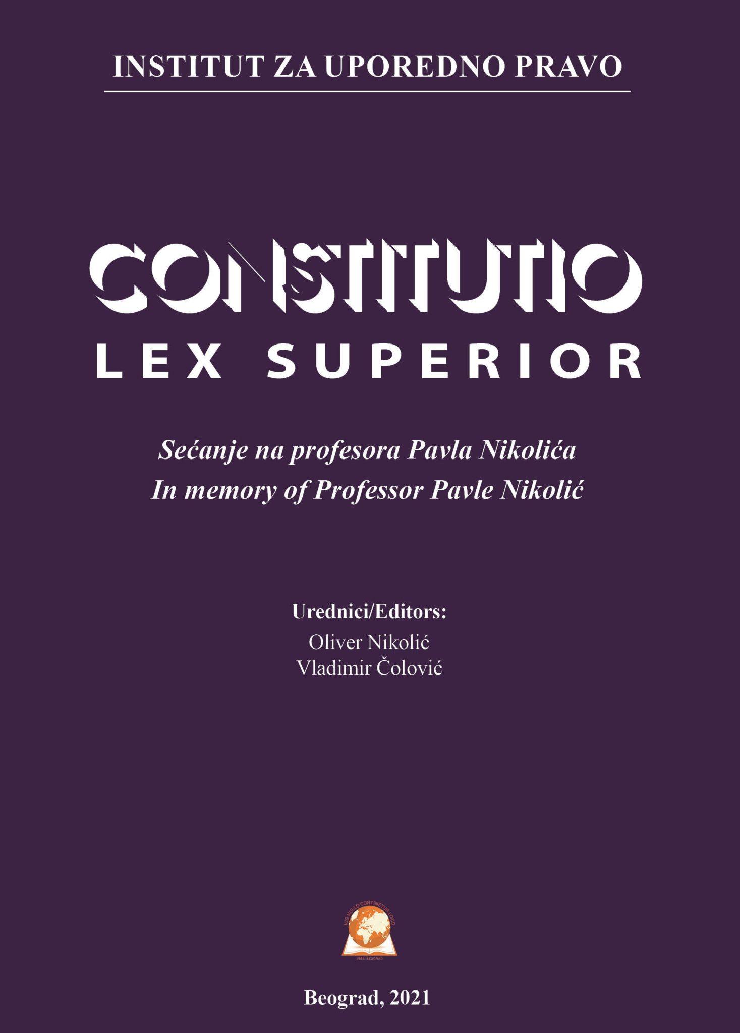 Constitutio Lex superior : sećanje na profesora Pavla Nikolića ...